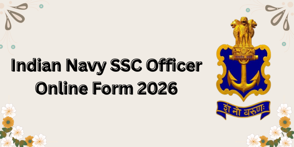 Indian Navy SSC Officer Online Form 2026 – Apply Online, Dates ...