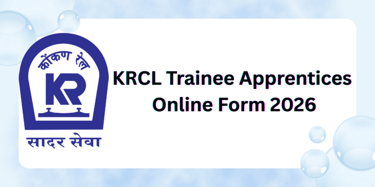 KRCL Trainee Apprentices Online Form 2026: Notification, Eligibility ...