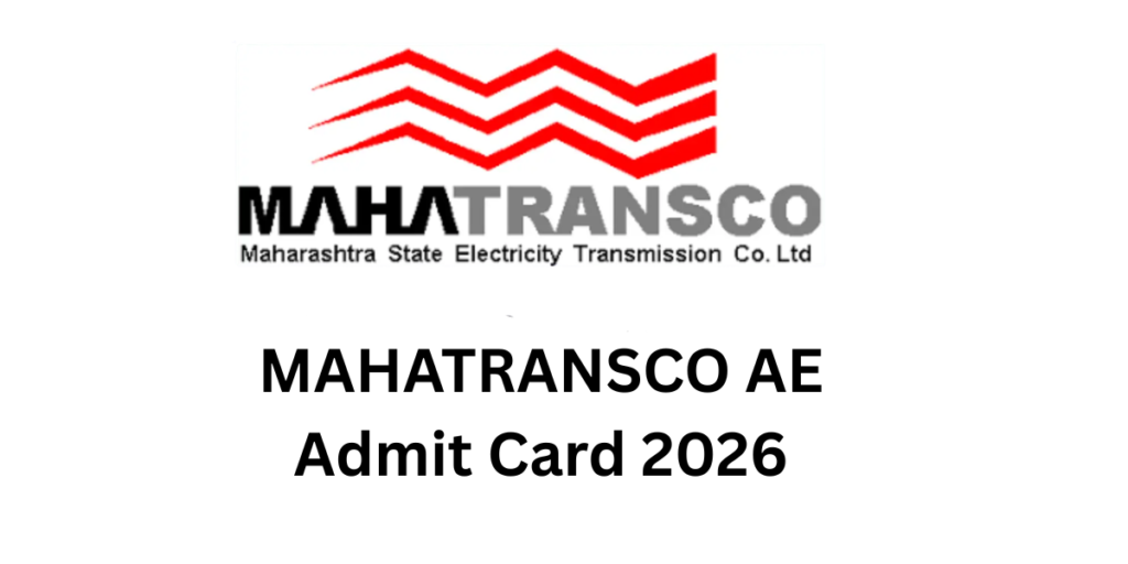 MAHATRANSCO AE Admit Card 2026 Released? Download Link, Exam Date and ...