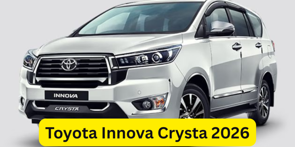 Toyota Innova Crysta 2026 — Latest News, Prices, Features and Future ...