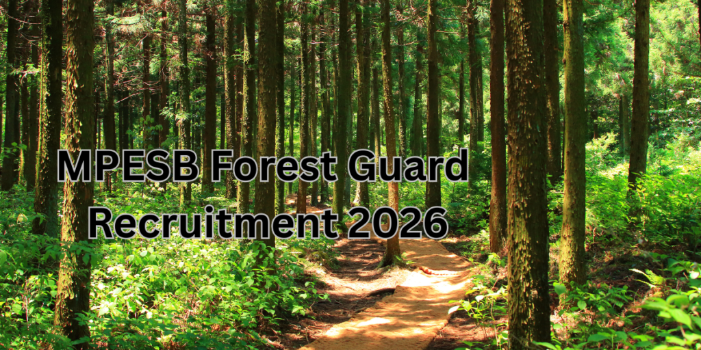 MPESB Forest Guard Recruitment 2026: Latest Notification, 1,679 ...